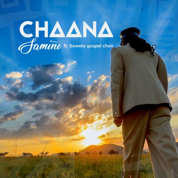 Samini – Chaana Ft. Soweto Gospel Choir | MP3 Download