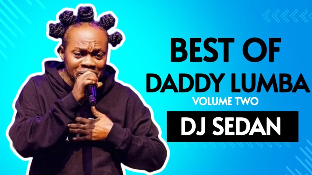 DJ Sedan - Best Of Daddy Lumba Vol. 2 | MP3 Download